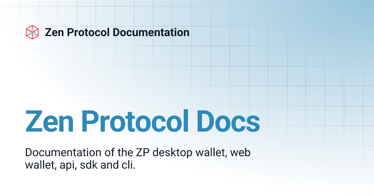 Zen Protocol Docs | Zen Protocol Documentation
