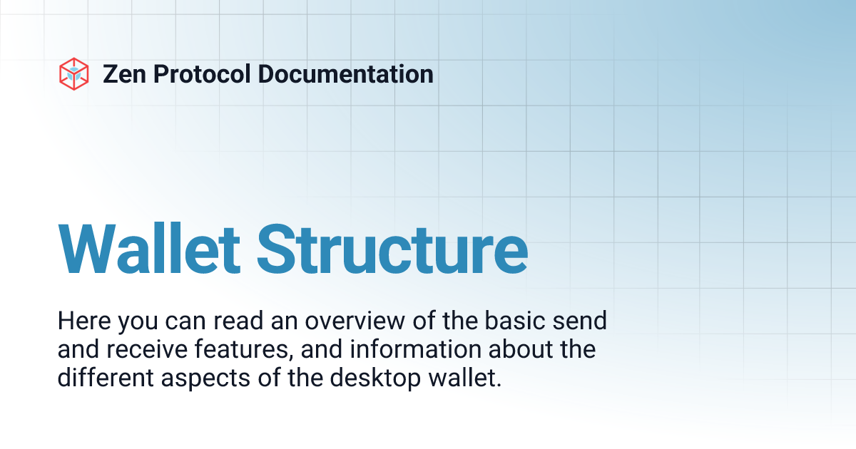 Wallet Structure | Zen Protocol Documentation