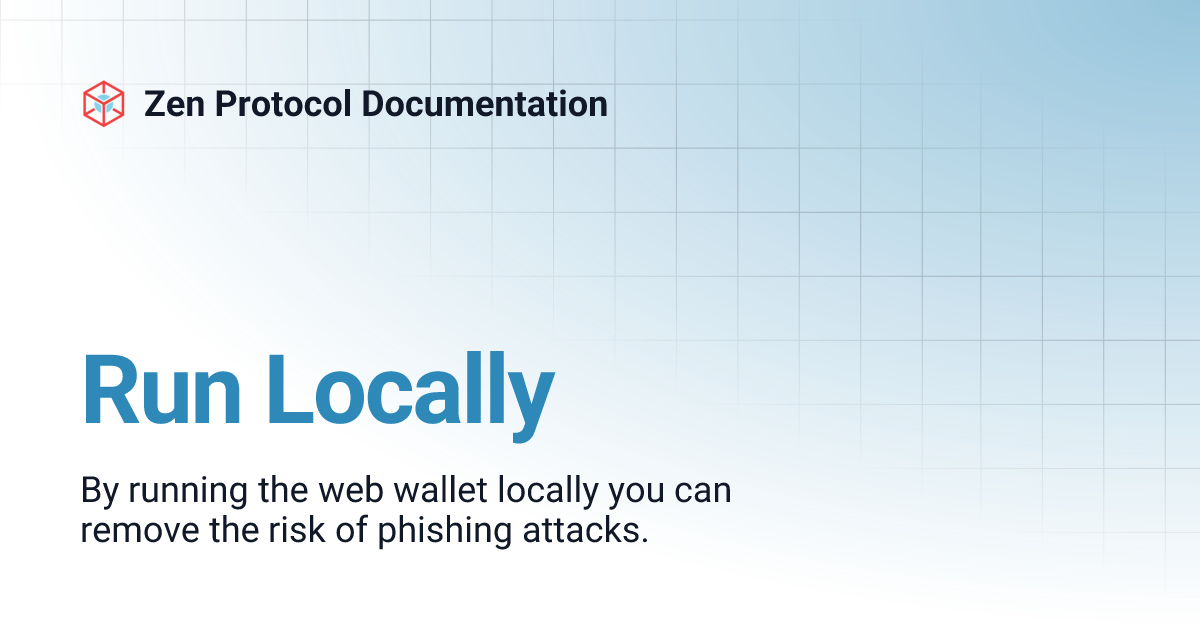 Run Locally | Zen Protocol Documentation