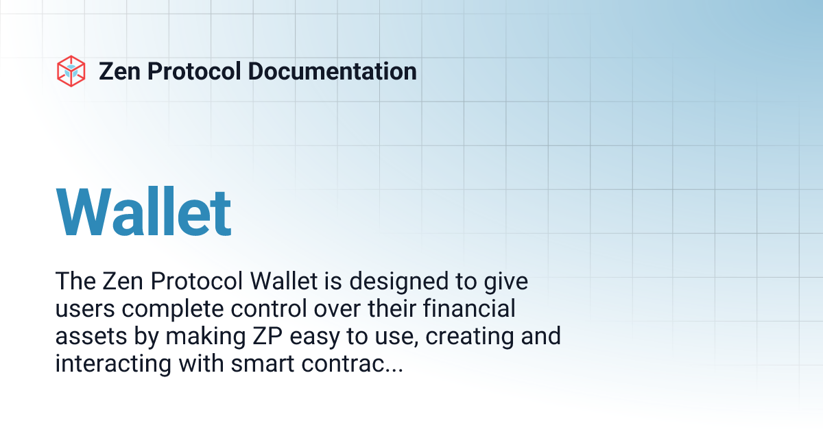 Wallet | Zen Protocol Documentation