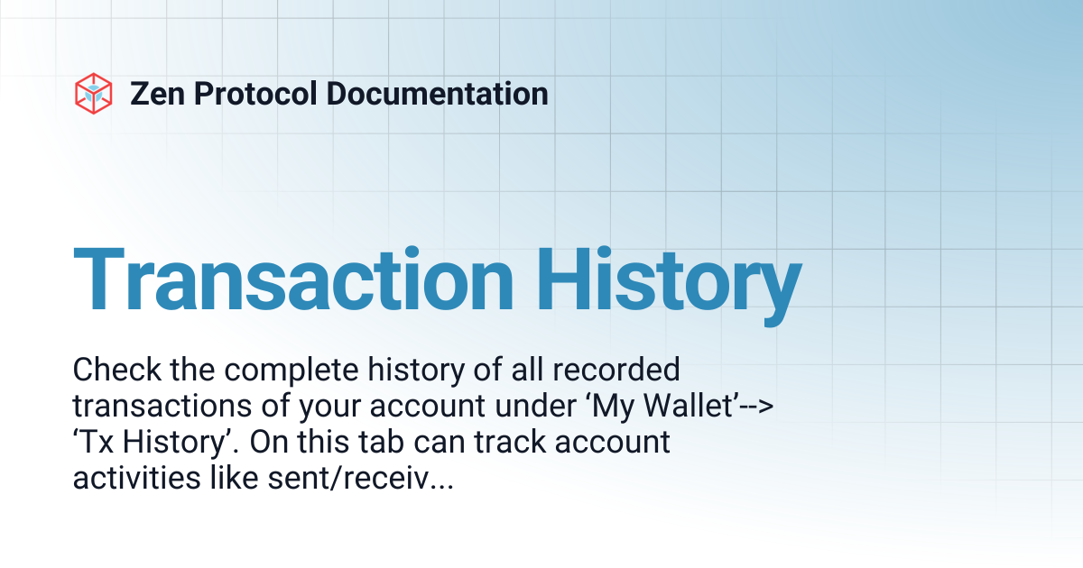 Transaction History | Zen Protocol Documentation
